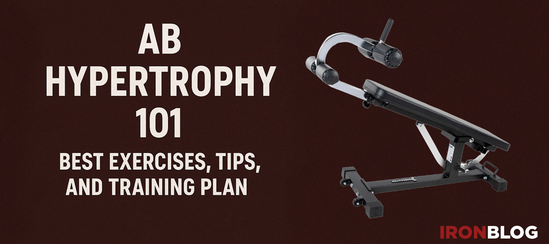 Ab Hypertrophy 101: Best Exercises, Tips, and Training Plan for Growth