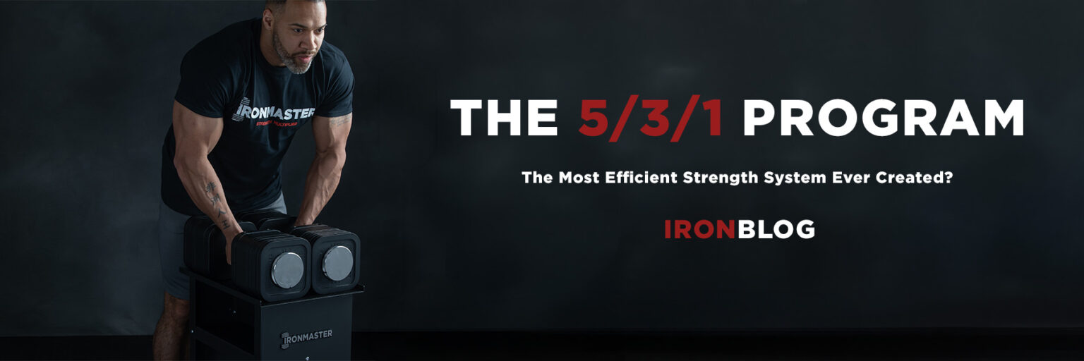 The 5/3/1 Program – IronMaster